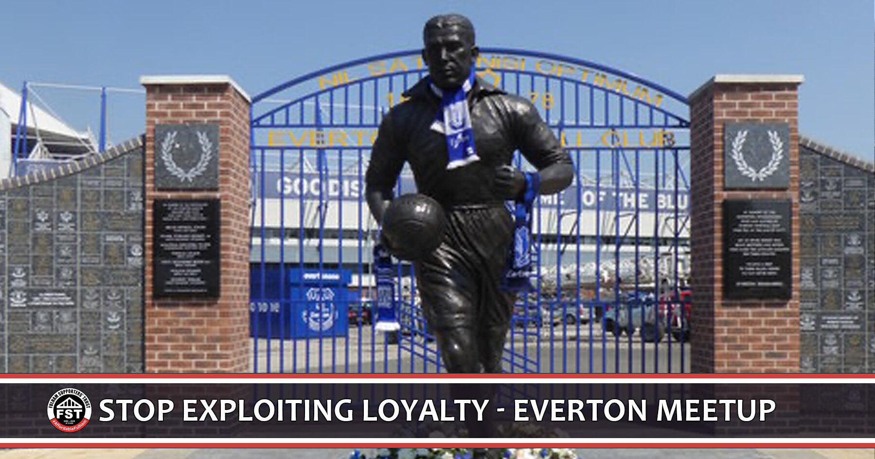 Stop Exploiting Loyalty - Everton meetup | Fulham Supporters' Trust Stop Exploiting Loyalty - Everton meetup | Fulham Supporters' Trust
